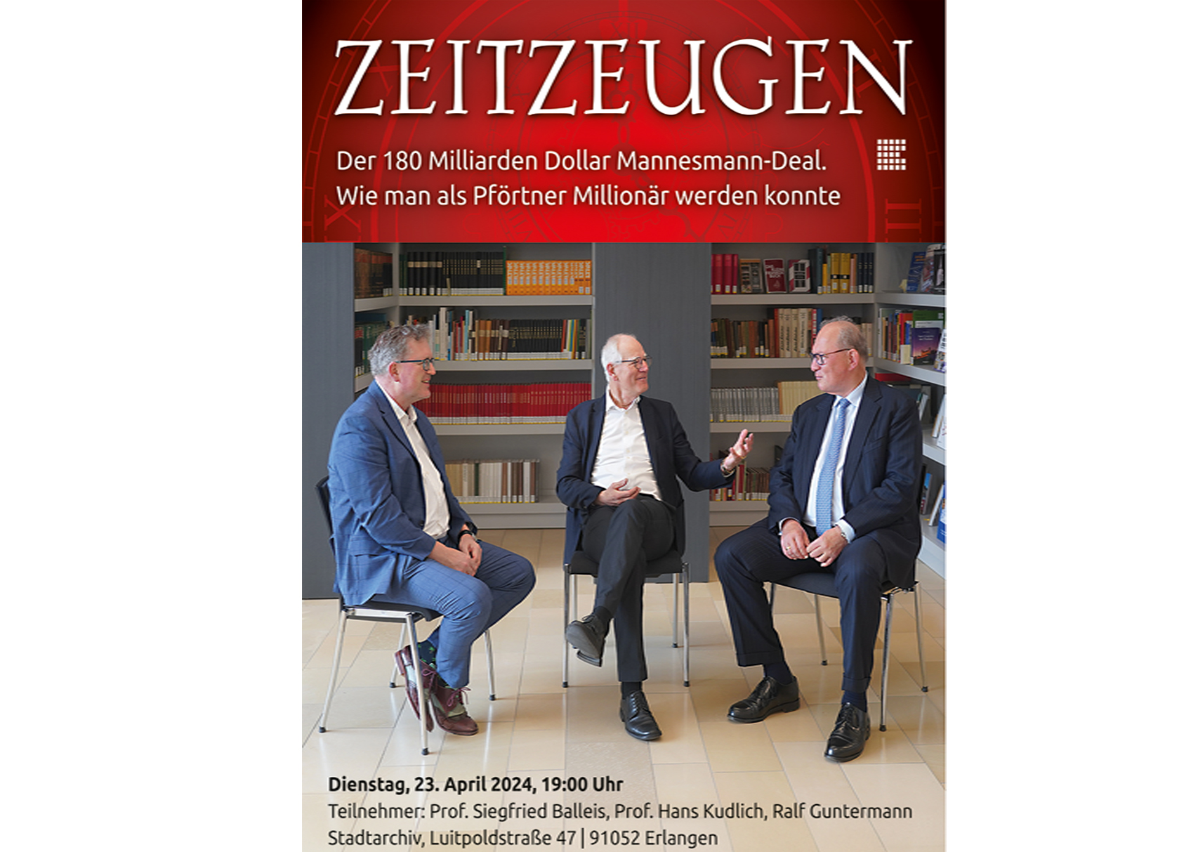 Zeitzeugen - Ein Erlanger und der größte Wirtschaftsdeal der Geschichte - Gespräch am 23.4. im ...